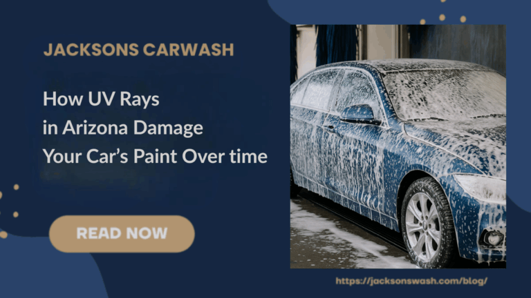 Arizona UV Paint Damage: Protect Cars From Sun Fading
